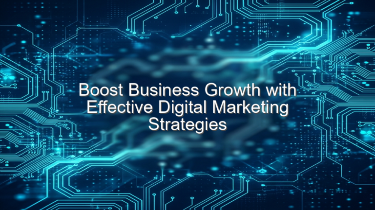 Boost Business Growth with Effective Digital Marketing Strategies - SEO ...